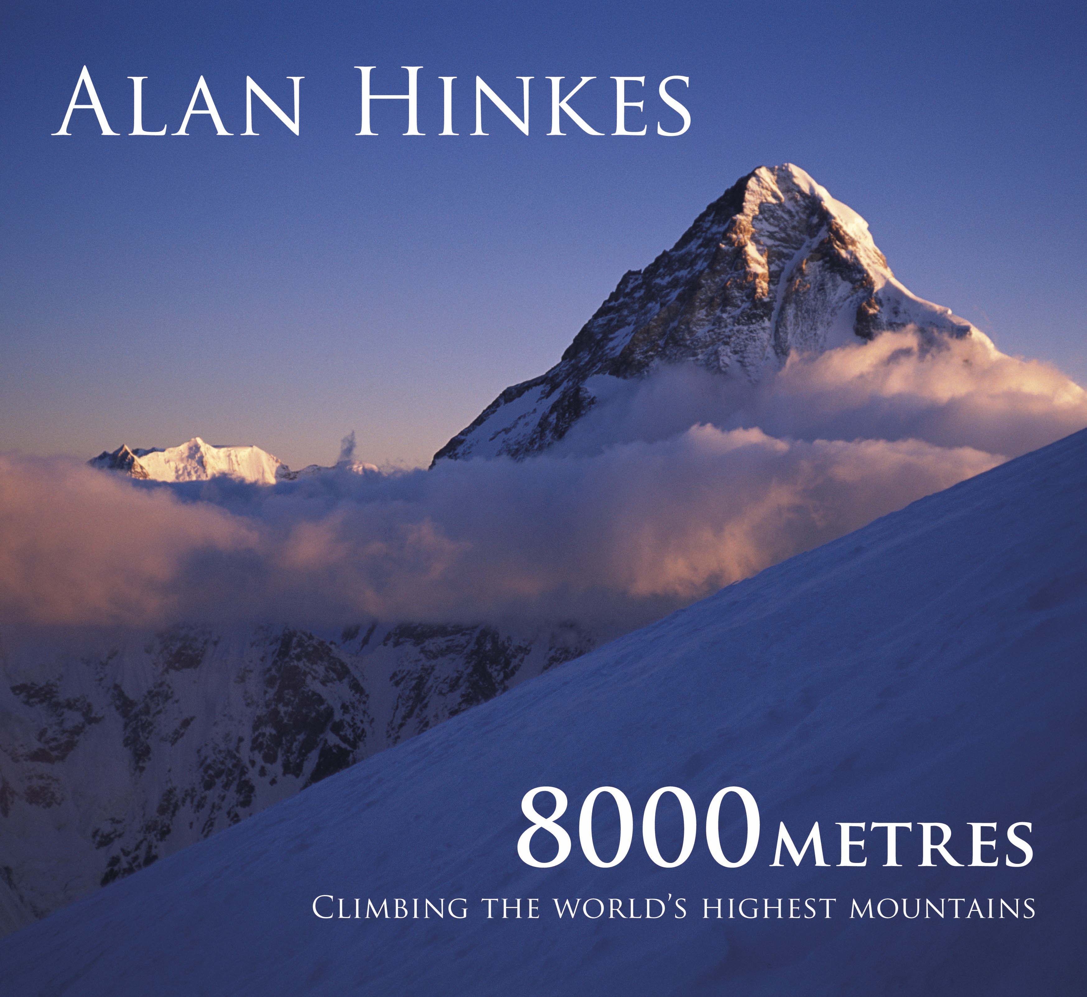 8000 Metres. Climbing the world's highest mountains - Guías ...